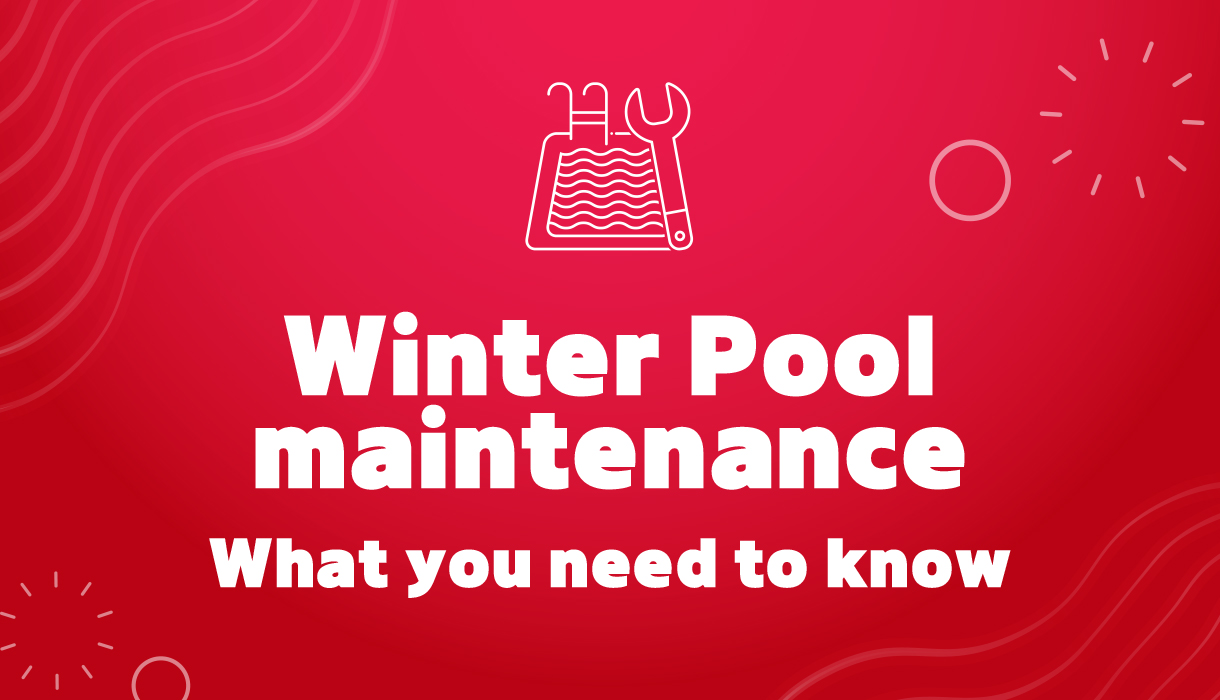 8 Reasons Why You Need to Maintain Your Pool During Winter | Poolwerx ...